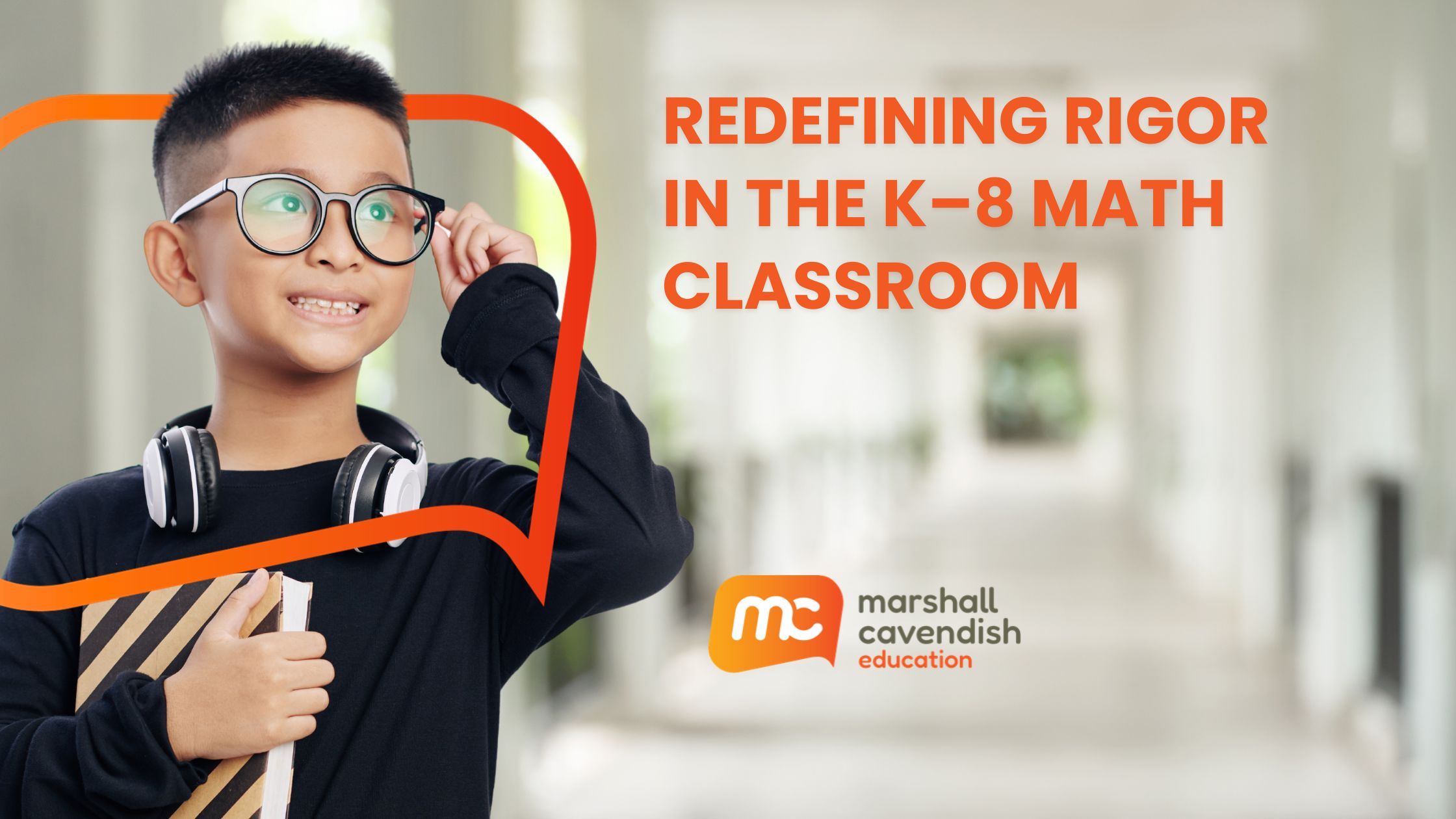 redefining-rigor-in-the-k-8-math-classroom.jpg?sfvrsn=1eb84048_1